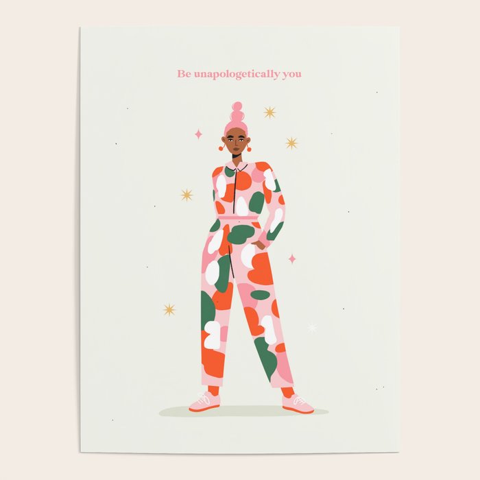 Be Unapologetically You Poster – Society6