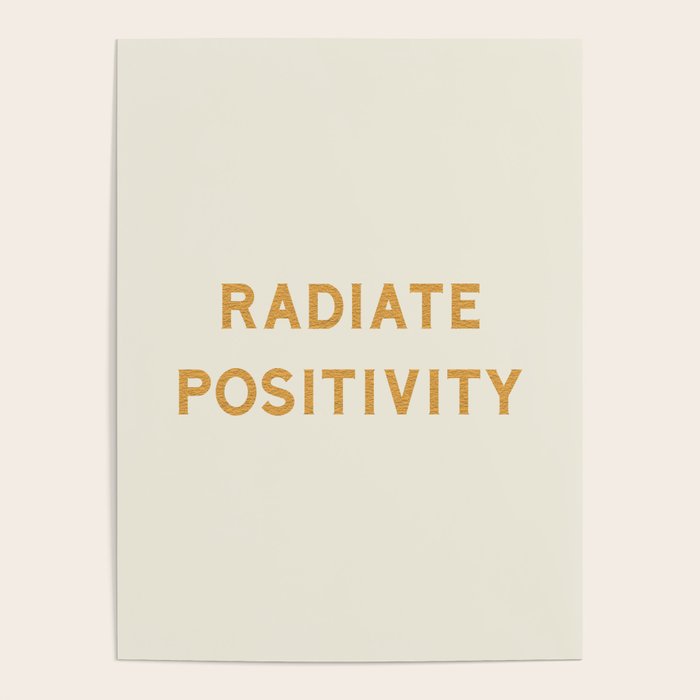 Radiate positivity Poster – Society6