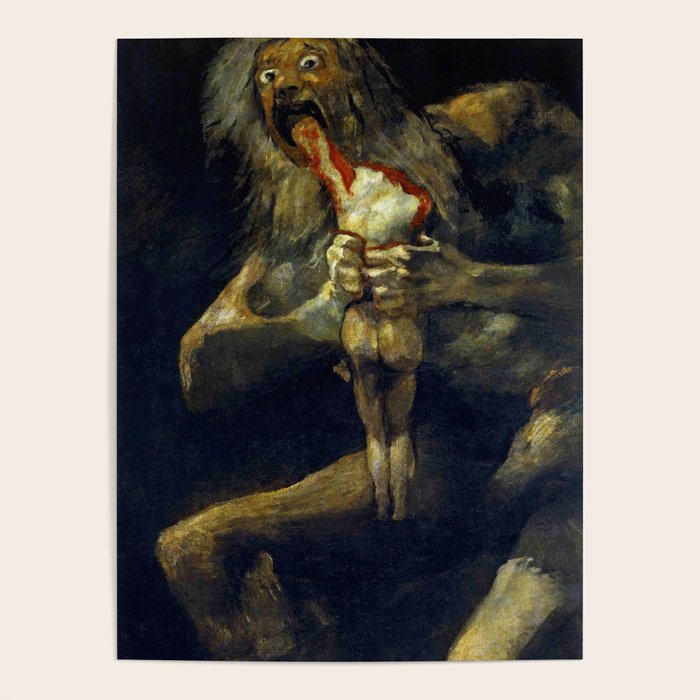 Francisco Goya "Saturn Eating his Son" Poster – Society6
