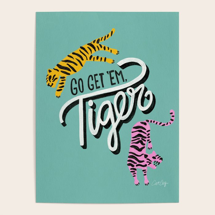 Go Get 'Em Tiger - Mint Palette Poster – Society6